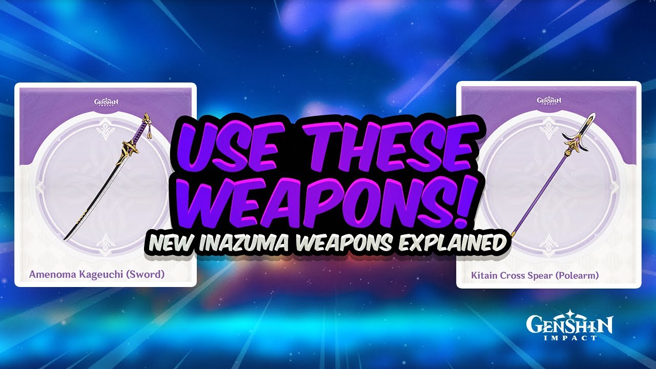 POWERFUL NEW WEAPONS! Inazuma Craftable Weapons Explained For EVERY ...