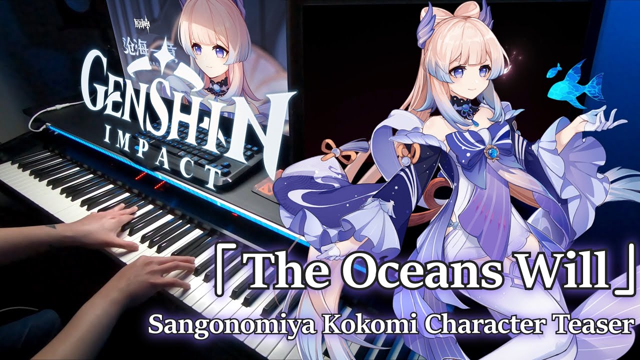Sangonomiya Kokomi The Oceans Will Genshin Impact Character Teaser