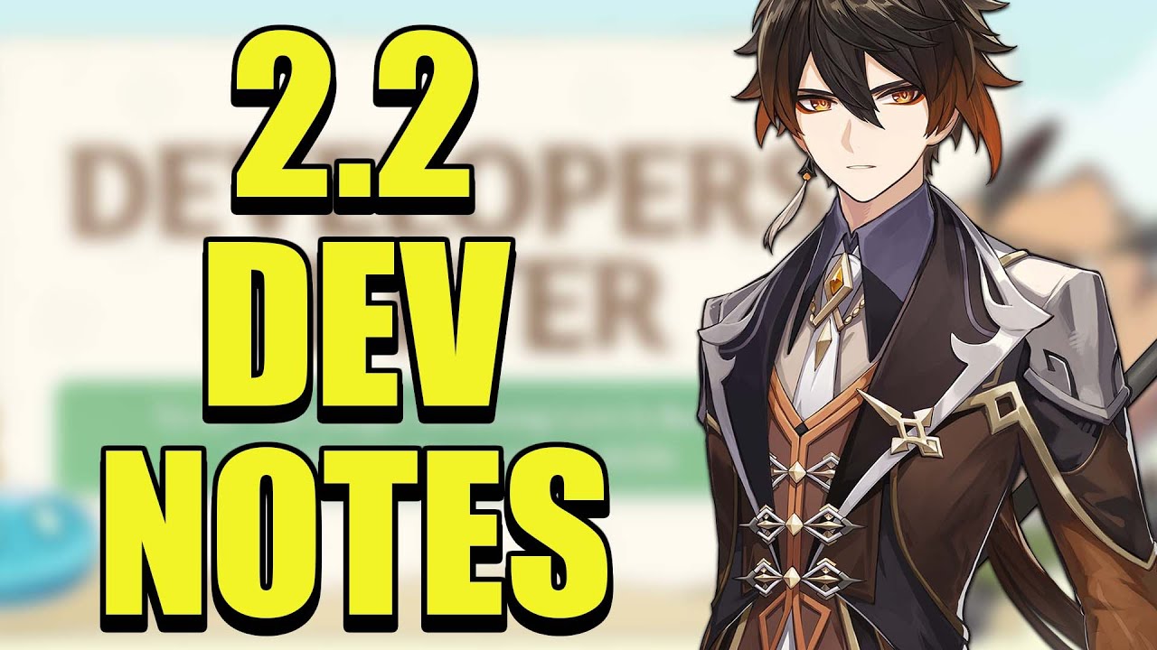 FINALLY THESE CHANGES ARE COMING | 2.2 Dev Notes | Genshin Impact ...