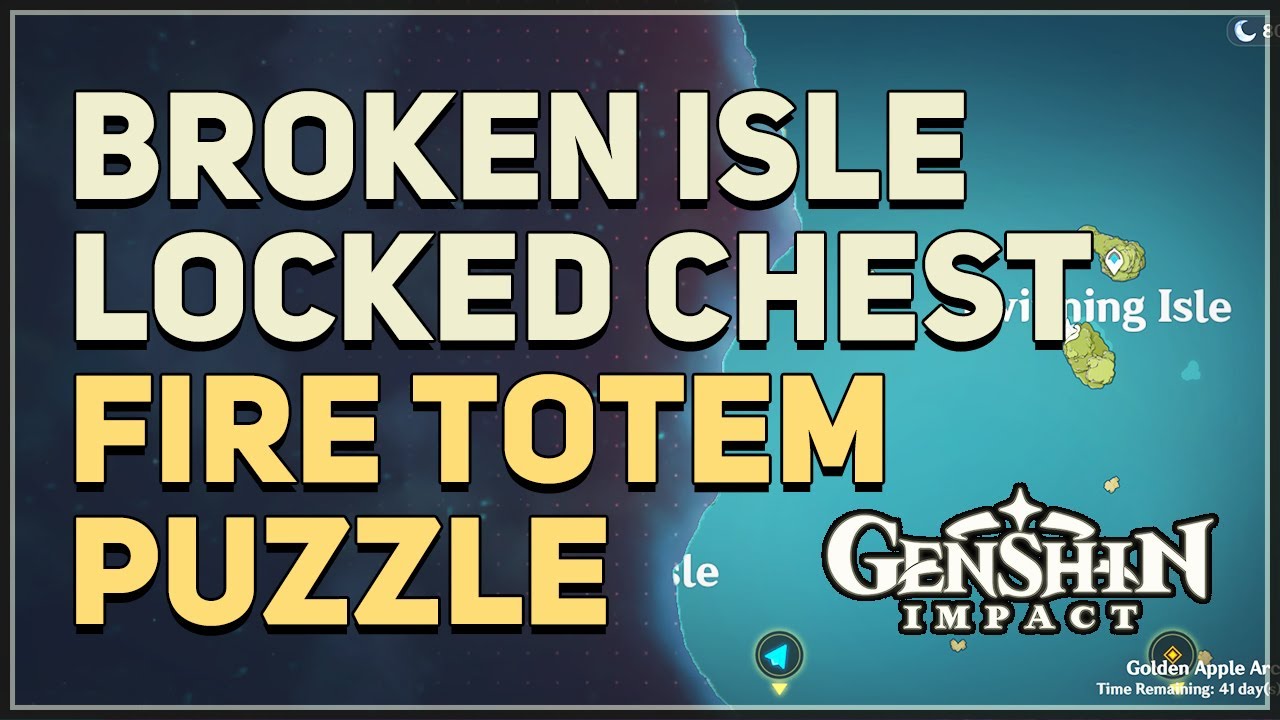 Broken Isle Chest Fire Totem Puzzle Genshin Impact - Genshin Impact videos