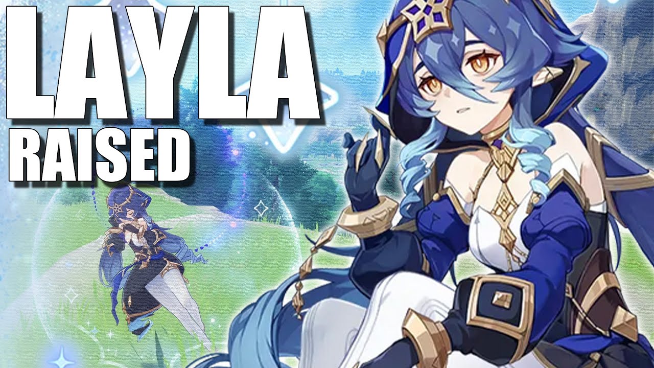 LAYLA RAISED! I Have Mixed Feelings... (Genshin Impact) - Genshin ...
