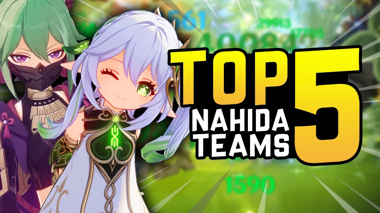 TOP 5 TEAMS FOR NAHIDA - Complete Nahida Team Guide with Rotations ... TOP 5 TEAMS FOR NAHIDA - Complete Nahida Team Guide with Rotations ...
