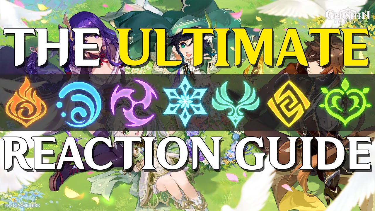 The ULTIMATE Reaction Guide! (Genshin Impact) - Genshin Impact videos