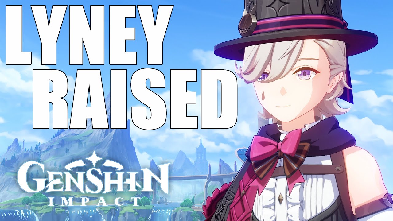 LYNEY RAISED! An ACTUALLY Interesting Character?! (Genshin Impact ...
