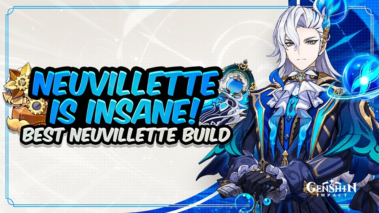 COMPLETE NEUVILLETTE GUIDE! Best Neuvillette Build - Artifacts, Weapons & Showcase | Genshin ...